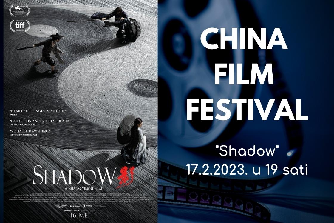 China Film Festival: besplatna projekcija filma “Shadow” - Konfucijev ...